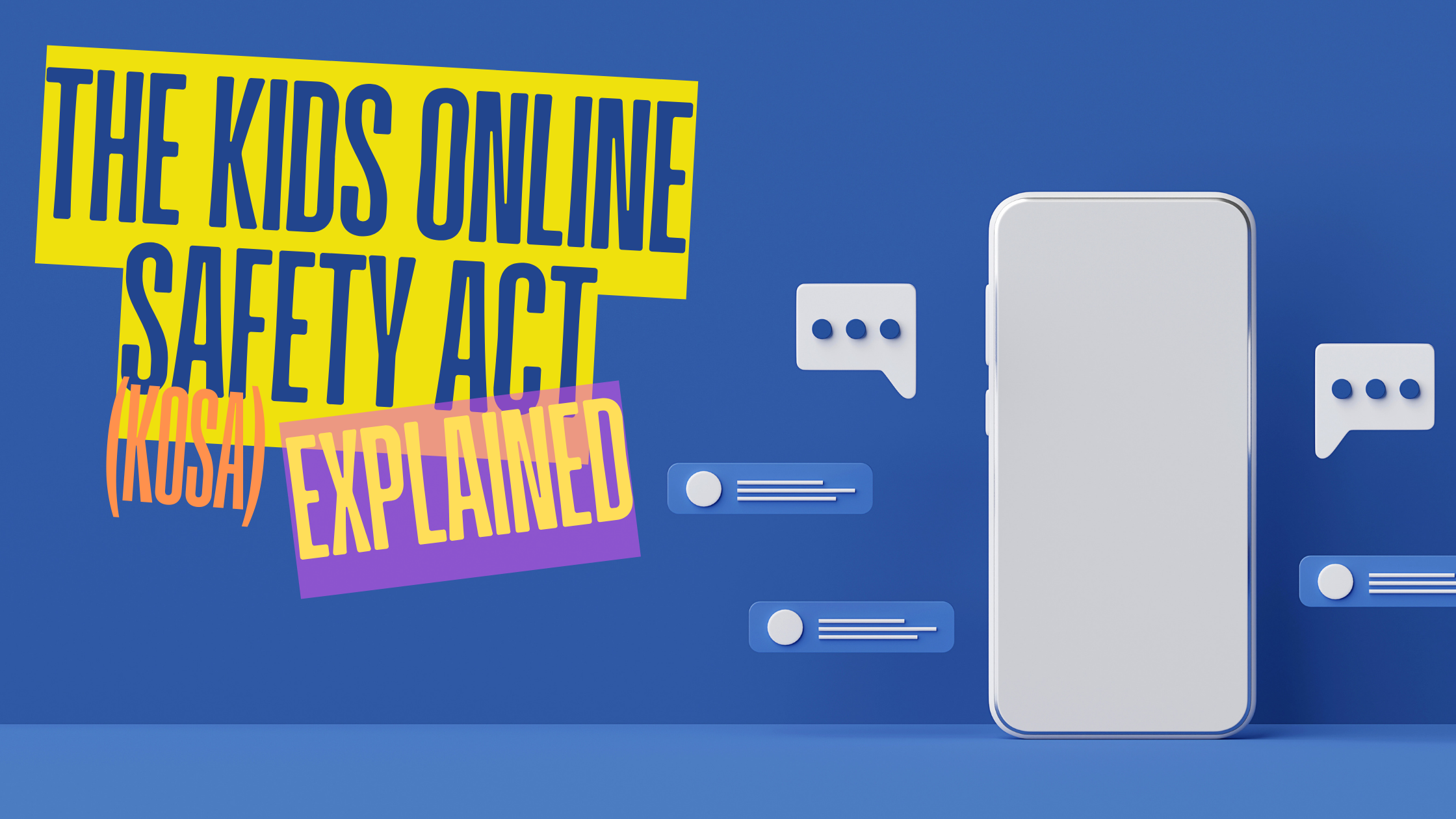 The Kids Online Safety Act (KOSA): What Moms Need to Know - My Cyber Mom Blog